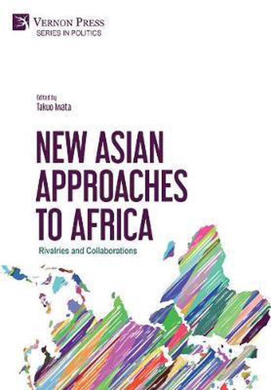 Politics- New Asian Approaches to Africa | 9781622738090 | Boeken | bol.com