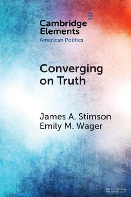Converging On Truth | 9781108819794 | James A. Stimson | Boeken | bol.com
