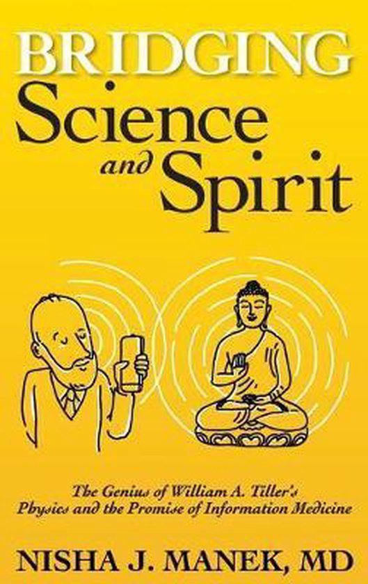 Bridging Science and Spirit: The Genius of William A. Tiller's Physics ...