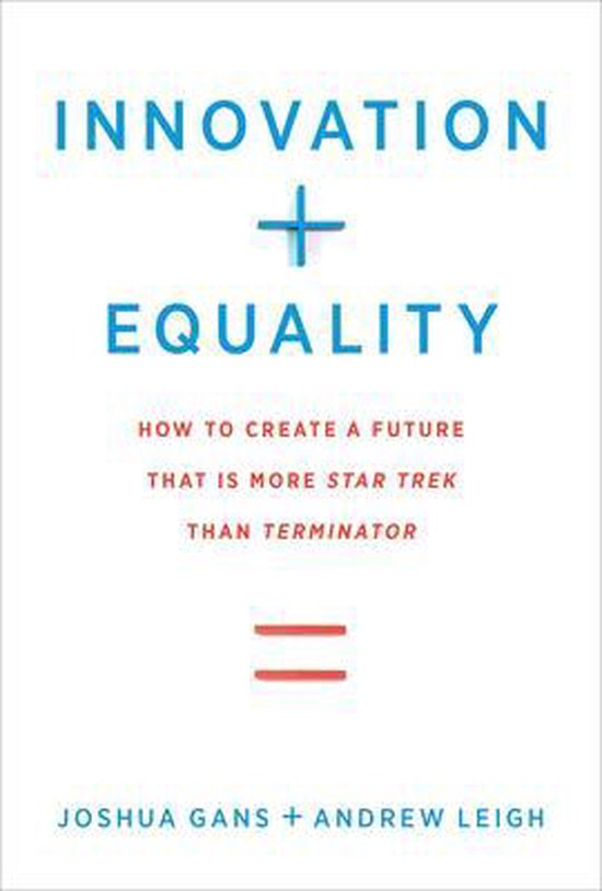 Innovation + Equality | 9780262043229 | Joshua Gans | Boeken | bol.com