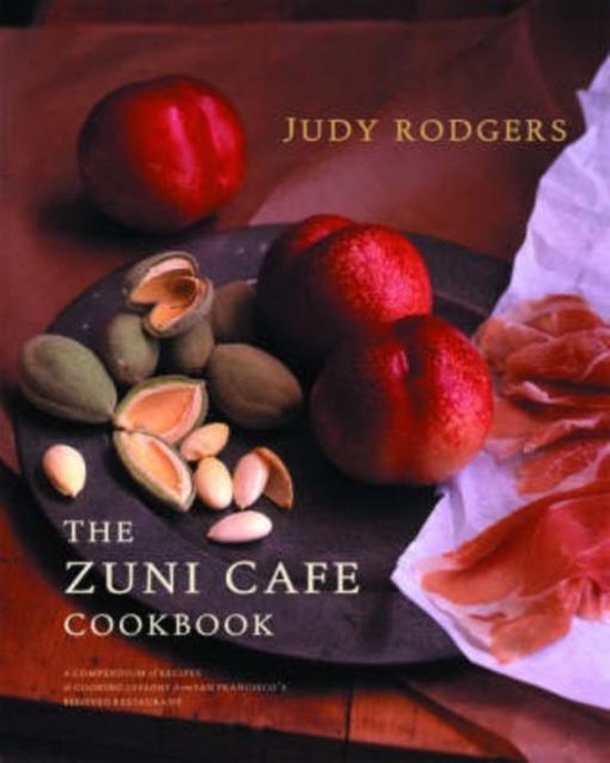 The Zuni Cafe Cookbook, Judy Rodgers | 9780393020434 | Boeken | bol.com