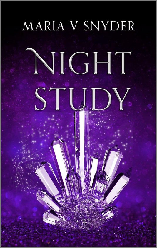 The Chronicles of Ixia 8 - Night Study (ebook), Maria V Snyder ...