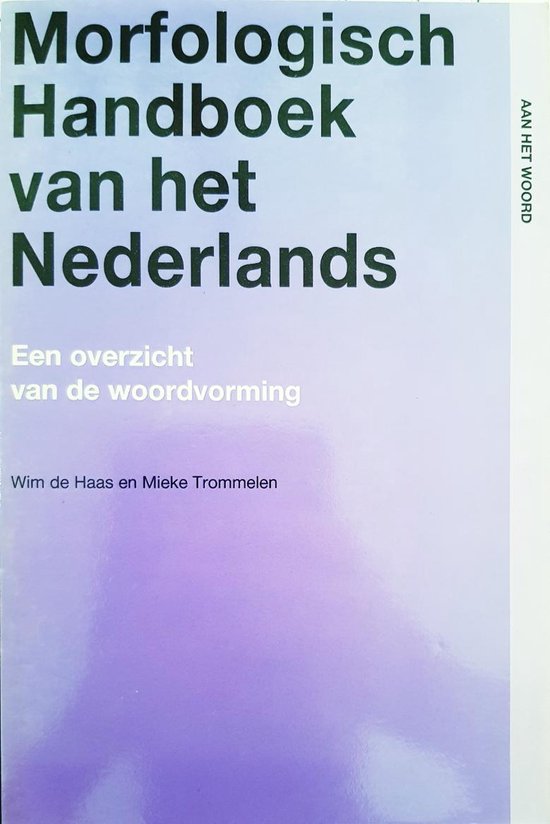 Morfologisch handboek van het Nederlands, Wim De Haas | 9789012080071 ...