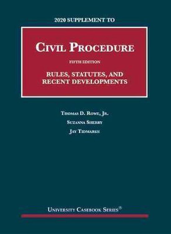 University Casebook Series- 2020 Supplement to Civil Procedure, Rules ...
