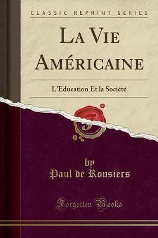 La Vie Americaine | 9781332375431 | Paul de Rousiers | Boeken | bol.com