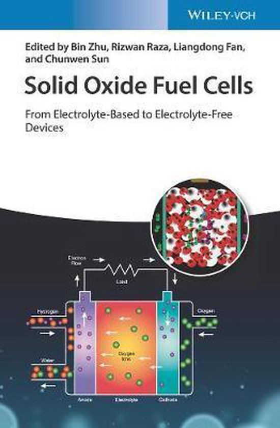 Solid Oxide Fuel Cells | 9783527344116 | Bin Zhu | Boeken | bol.com