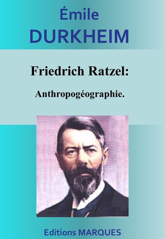 Friedrich Ratzel. Anthropogéographie. (ebook), Emile Durkheim ...