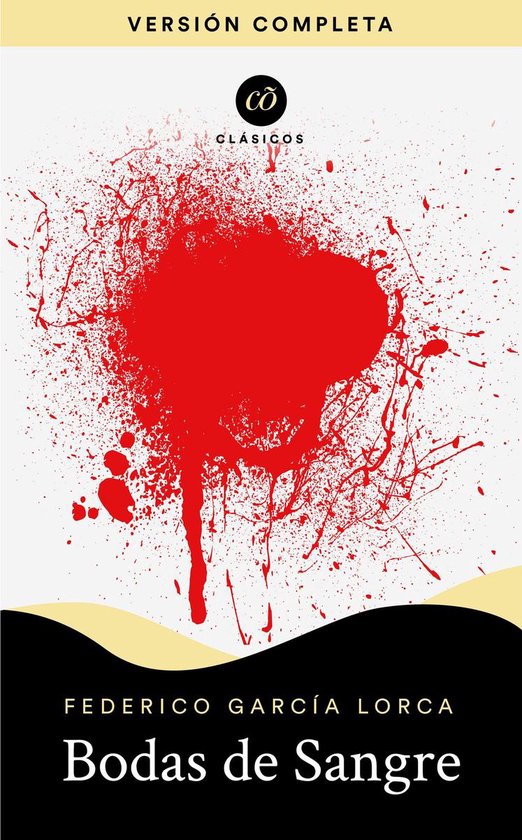 Clásicos - Bodas de sangre (ebook), Federico GarciA Lorca ...