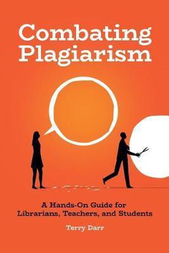 Combating Plagiarism, Terry Darr | 9781440865466 | Boeken | bol.com