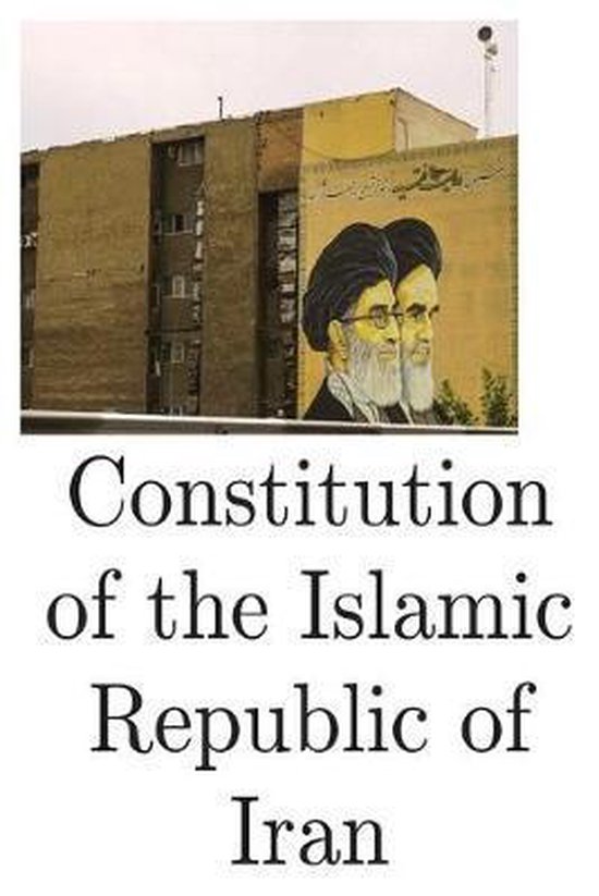 Constitution of the Islamic Republic of Iran | 9781979932004 | Members ...