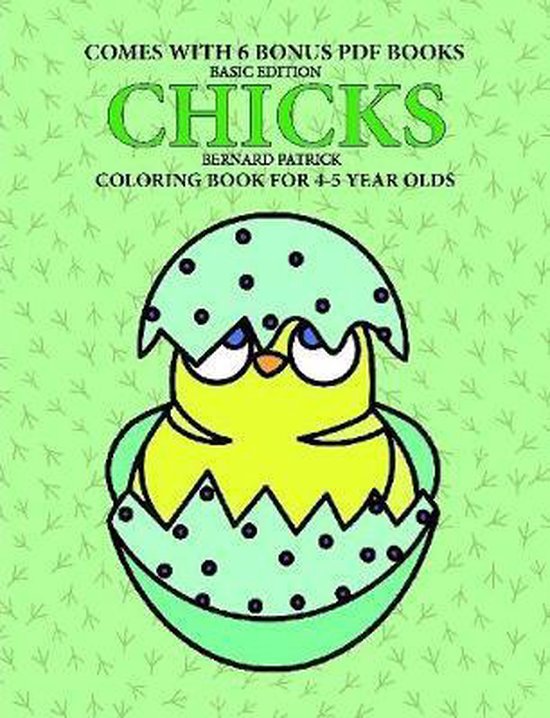 Coloring Books For 4 5 Year Olds Chicks Bernard Patrick 