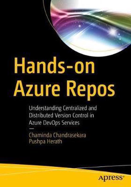 Hands-on Azure Repos | 9781484254240 | Chaminda Chandrasekara | Boeken | bol.com
