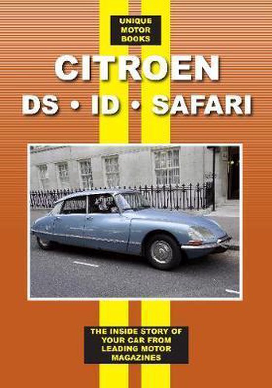 Citroen DS - ID - Safari Road Test Book, Unique Motor Books ...
