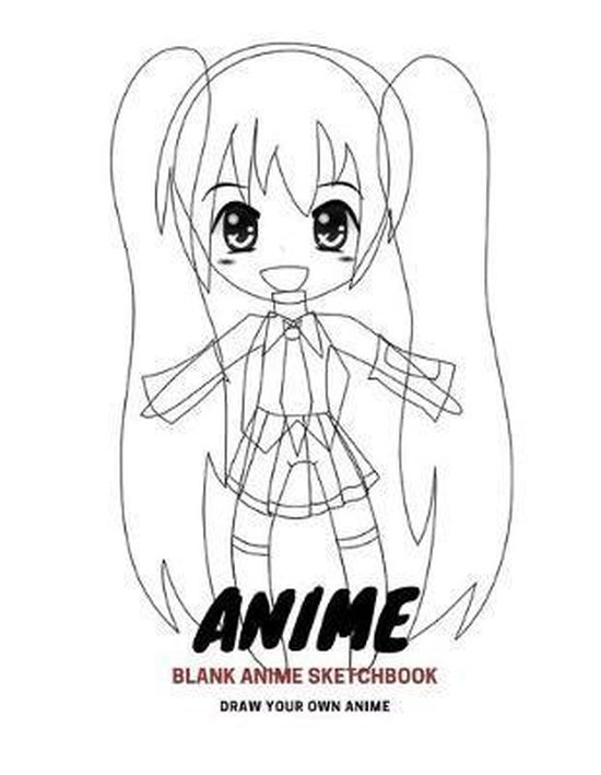 Anime: Blank Anime Sketchbook 120 8.5 x 11 unlined pages to draw your ...