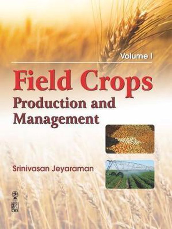 Field Crops: Production and Management, Two-Volume Set | bol.com
