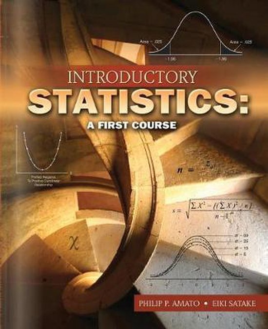INTRODUCTORY STATISTICS: A FIRST COURSE | 9781524924980 | Philip Amato ...