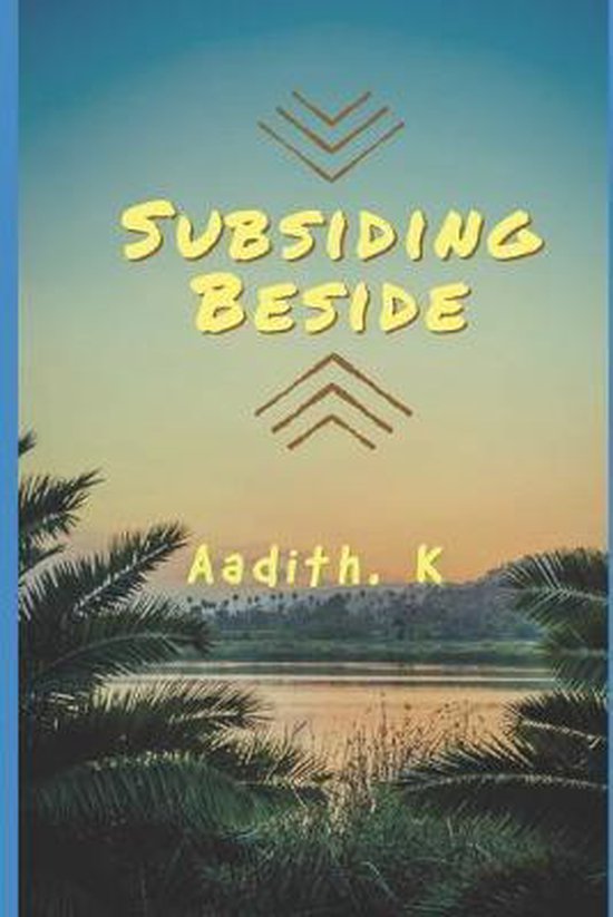 Subsiding Beside, Aadith K | 9781686468940 | Boeken | bol