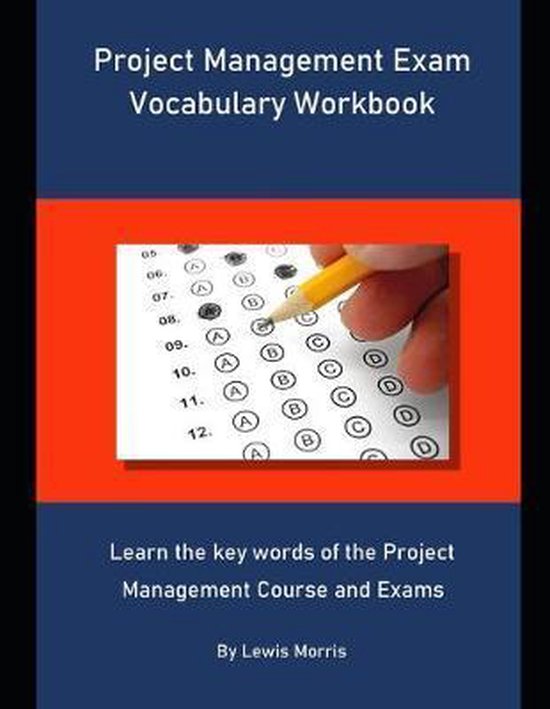 Project Management Exam Vocabulary Workbook | 9781694303035 | Lewis ...