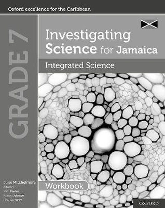Investigating Science for Jamaica: Integrated Science Workbook: Grade 7 ...