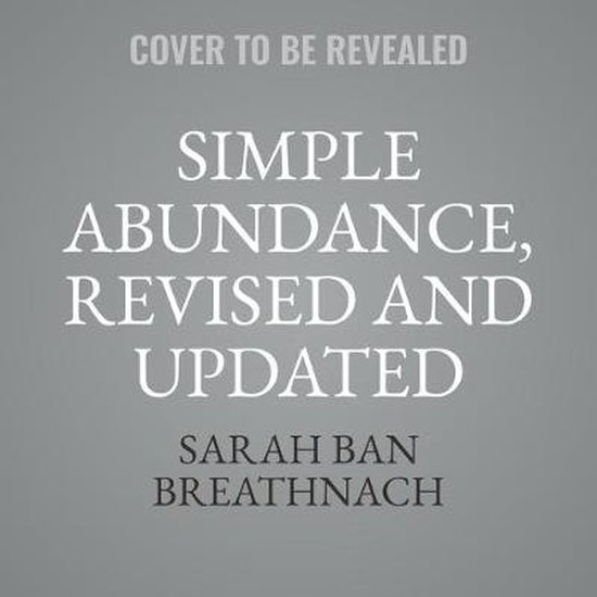 Simple Abundance, Sarah Ban Breathnach | 9781549128363 | Boeken | bol