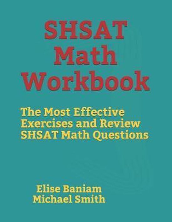 SHSAT Math Workbook: The Most Effective Exercises and Review SHSAT Math ...