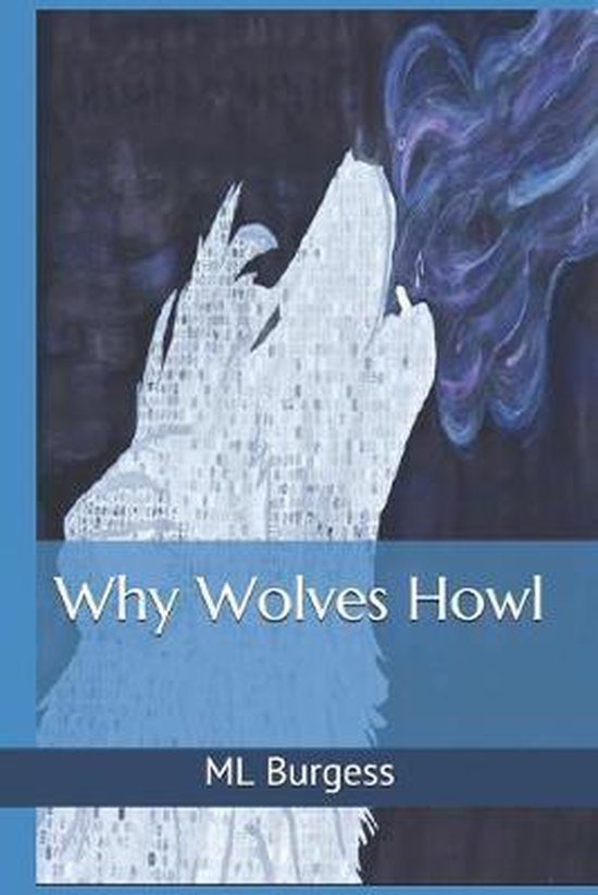 Why Wolves Howl, Ml Burgess | 9781973283249 | Boeken | bol.com