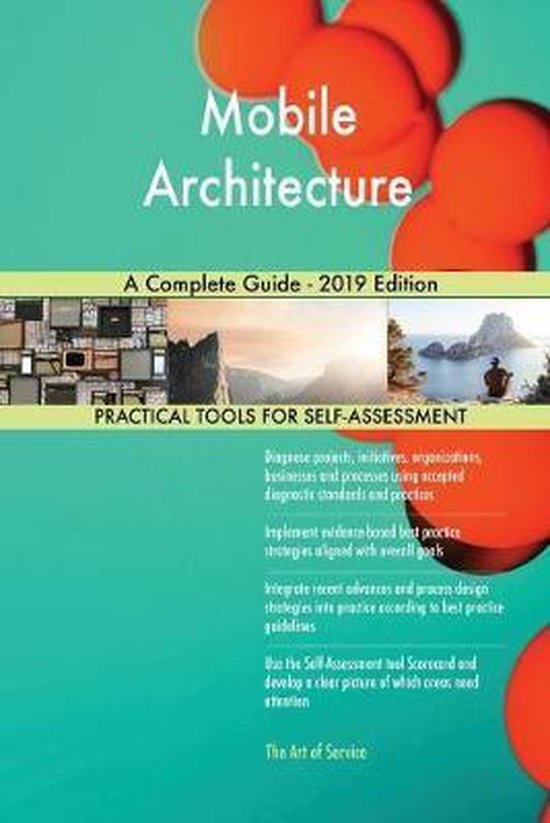 Mobile Architecture A Complete Guide - 2019 Edition | 9780655841012 ...