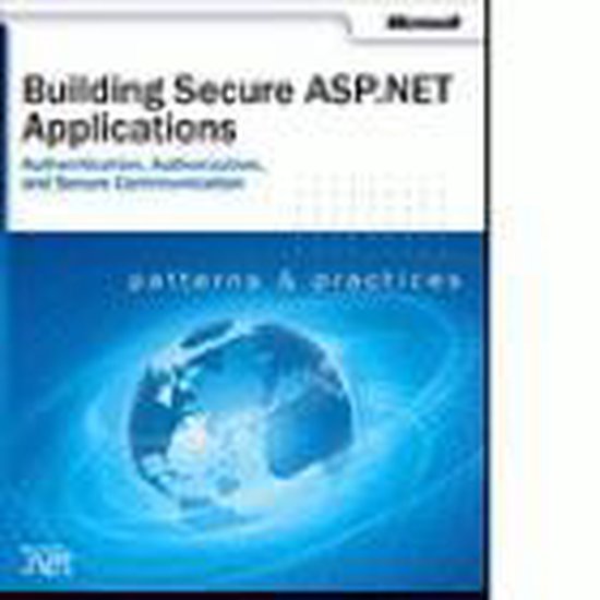 Building Secure Microsoft ASP .NET Applications | 9780735618909 | Microsoft | Boeken | bol.com