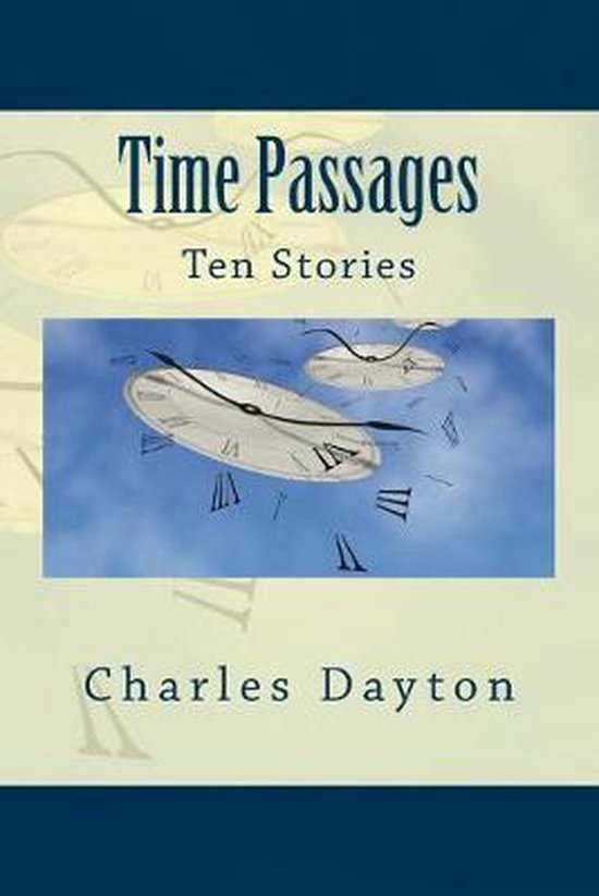 Time Passages, Charles Dayton | 9781500564452 | Boeken | bol.com