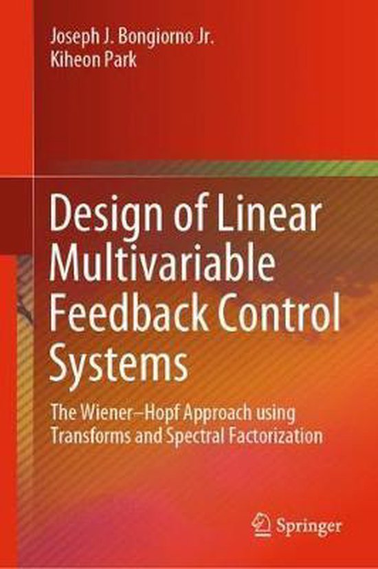 Design of Linear Multivariable Feedback Control Systems | 9783030443559 | Joseph J.... | bol.com