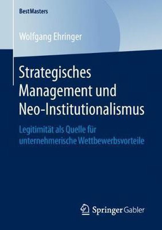 Strategisches Management und Neo Institutionalismus | 9783658248833 ...