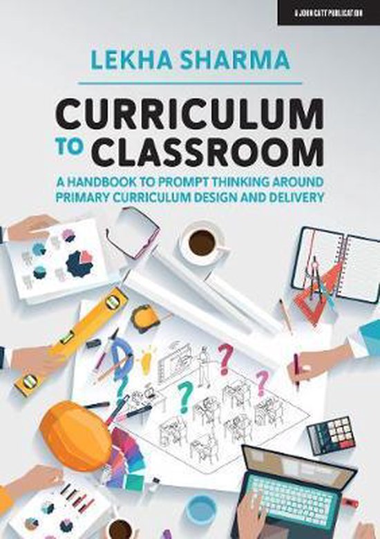 Curriculum to Classroom, Lekha Sharma | 9781913622213 | Boeken | bol