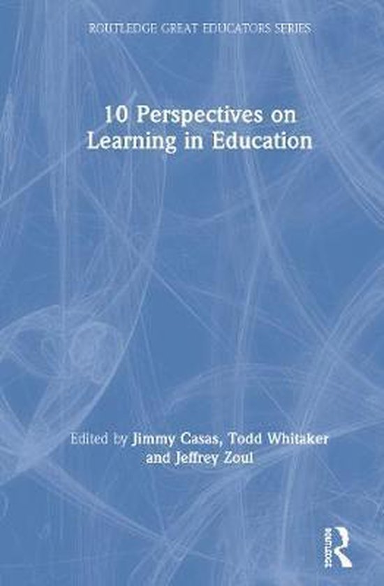 Routledge Great Educators Series- 10 Perspectives on Learning in ...