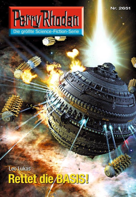 Perry Rhodan-Erstauflage 2651 - Perry Rhodan 2651: Rettet die BASIS ...