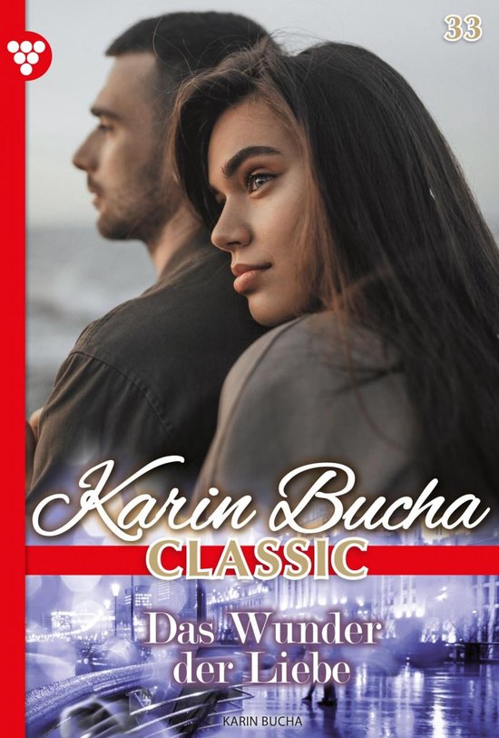 Karin Bucha Classic 33 - Karin Bucha Classic 33 – Liebesroman (ebook), Karin Bucha |... | bol.com