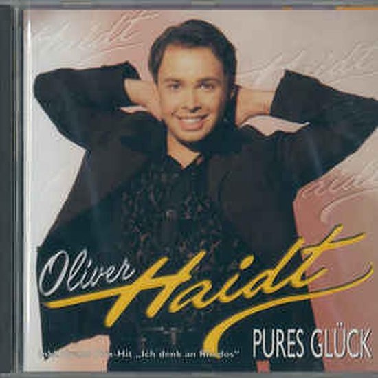 Oliver Haidt ‎– Pures Glück, O Haidt | CD (album) | Muziek | bol