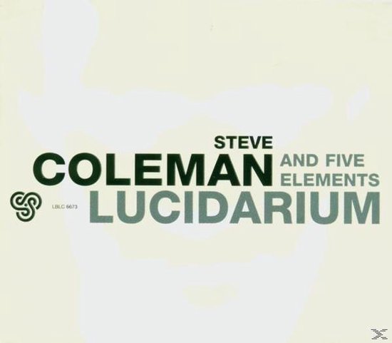 Lucidarium, Steve Coleman & the Five Elements | CD (album) | Muziek | bol