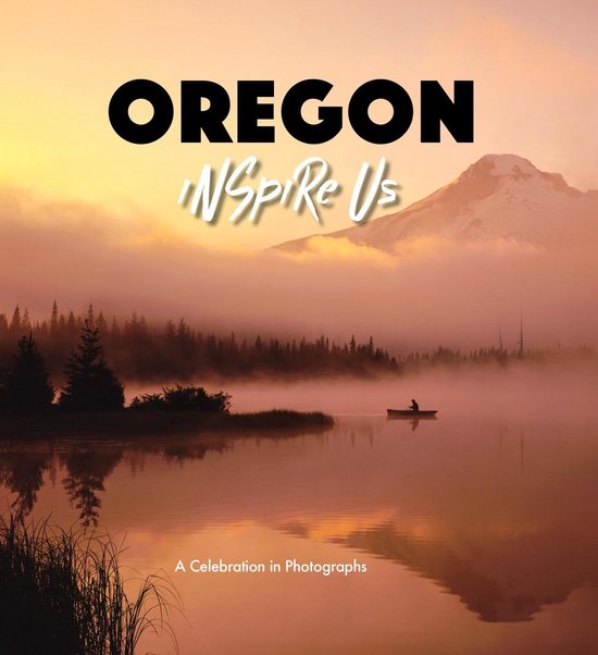 Oregon Inspire Us, Adam Gamble | 9781602199569 | Boeken | bol.com