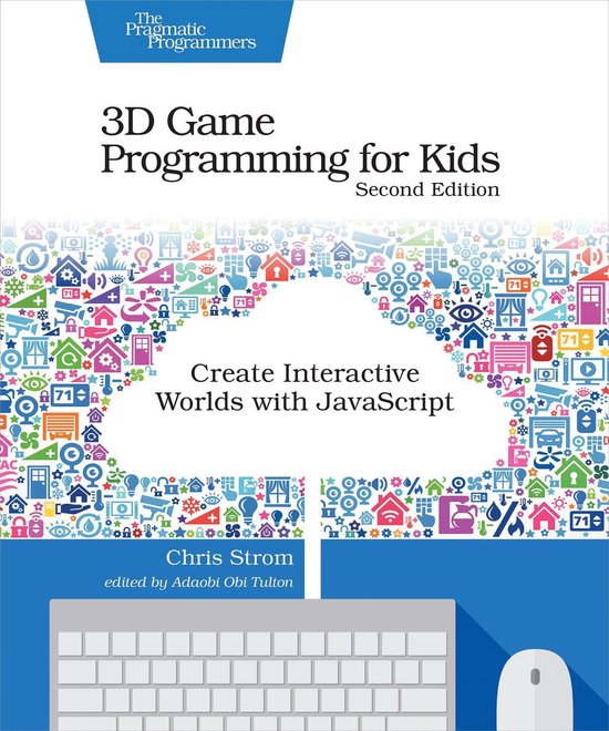 3D Game Programming for Kids (ebook), Chris Strom | 9781680506259 ...