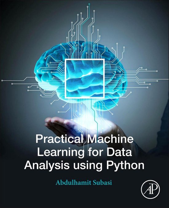 Practical Machine Learning for Data Analysis Using Python ...