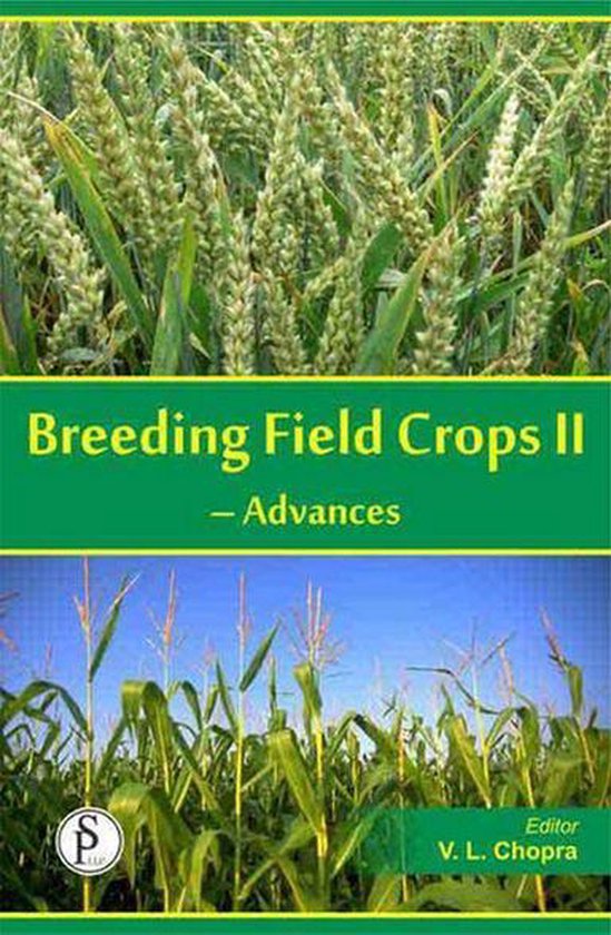 Breeding Field Crops-II (Advances) (ebook), V.L. Chopra | 9781626992092 ...