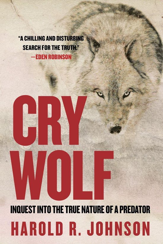 Cry Wolf (ebook), Harold R. Johnson | 9780889777422 | Boeken | bol
