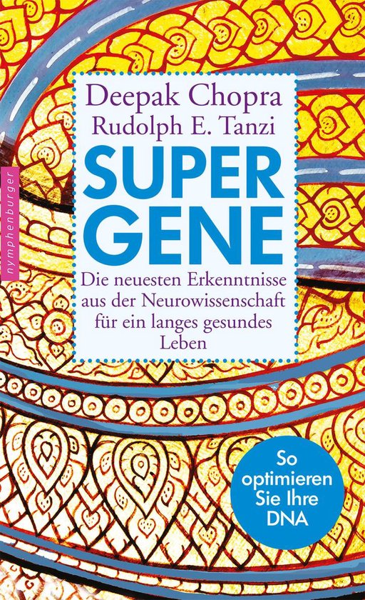 Super-Gene (ebook), Deepak Chopra | 9783485061285 | Boeken | bol.com