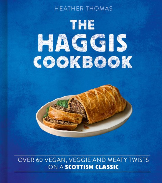 The Haggis Cookbook (ebook), Heather Thomas | 9780008780340 | Livres | bol