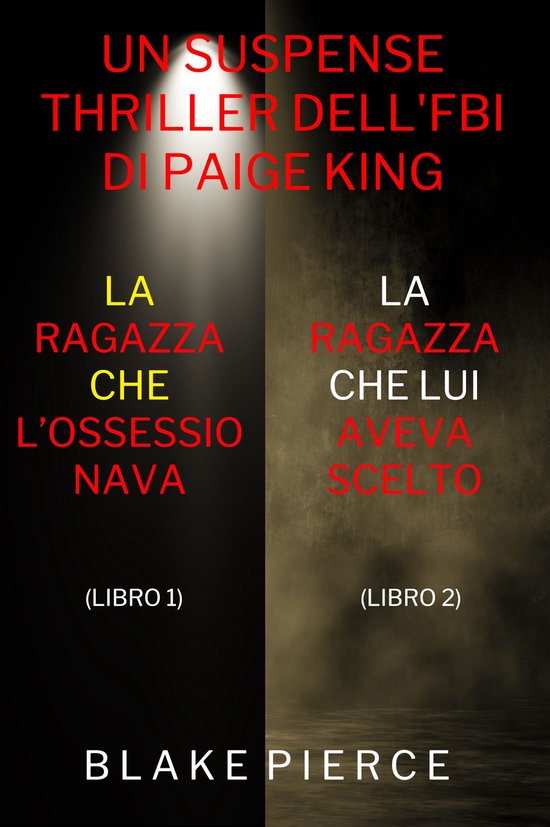 Un Suspense Thriller dell'FBI di Paige King 1 - Bundle dei Thriller di ...