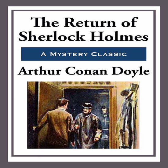 Return of Sherlock Holmes, The, Arthur Conan Doyle | 9798347850372 ...