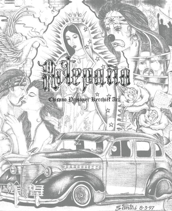 Artepano: Chicano Prisoner Kerchief Art, Victor Sorell | 9781584237969 ...