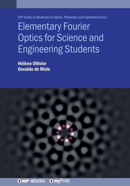 Elementary Fourier Optics for Science and Engineering Students ...