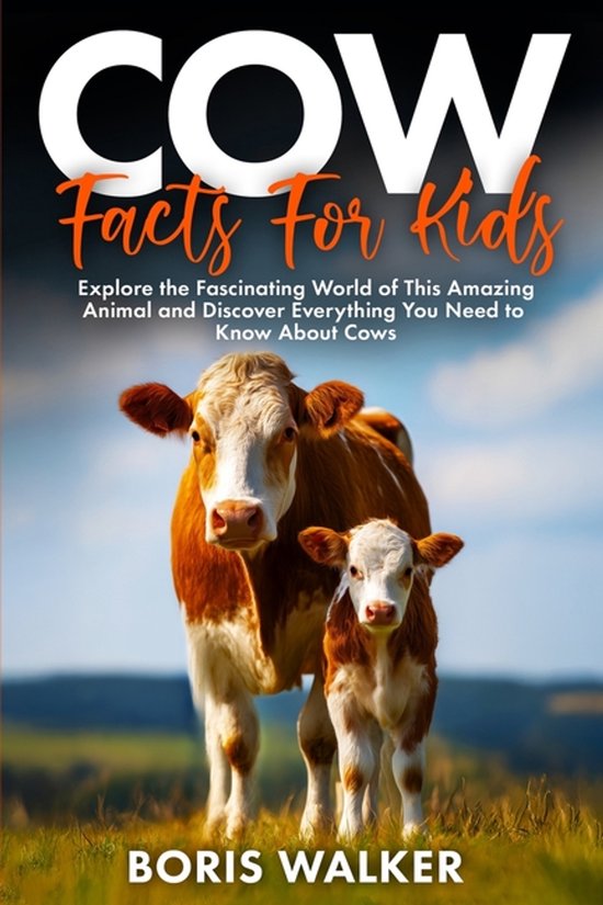 Fun Learning with Animal Friends- Cow Facts for Kids, Boris Walker ...