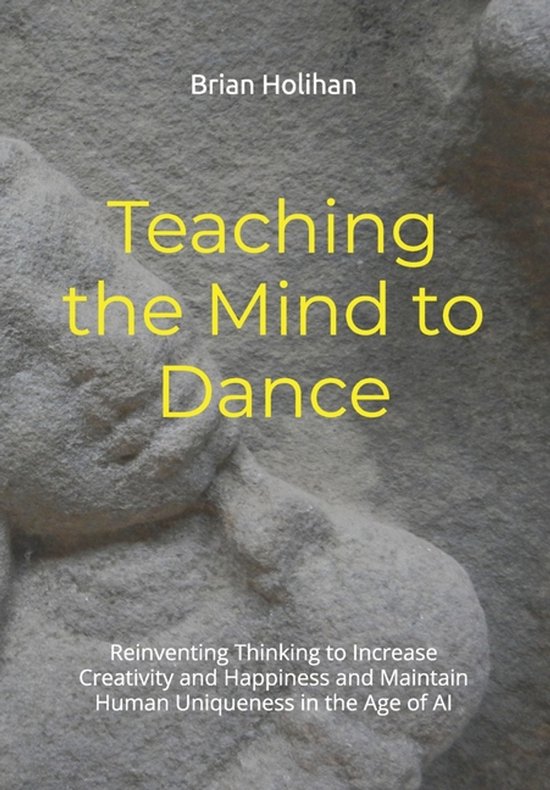Teaching the Mind to Dance, Brian Holihan | 9798262144419 | Boeken | bol